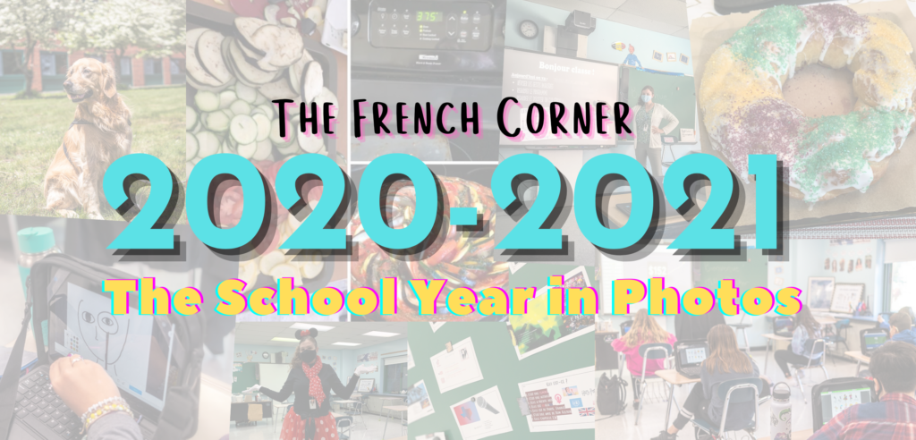 2020-2021: The School Year in Photos - The French Corner