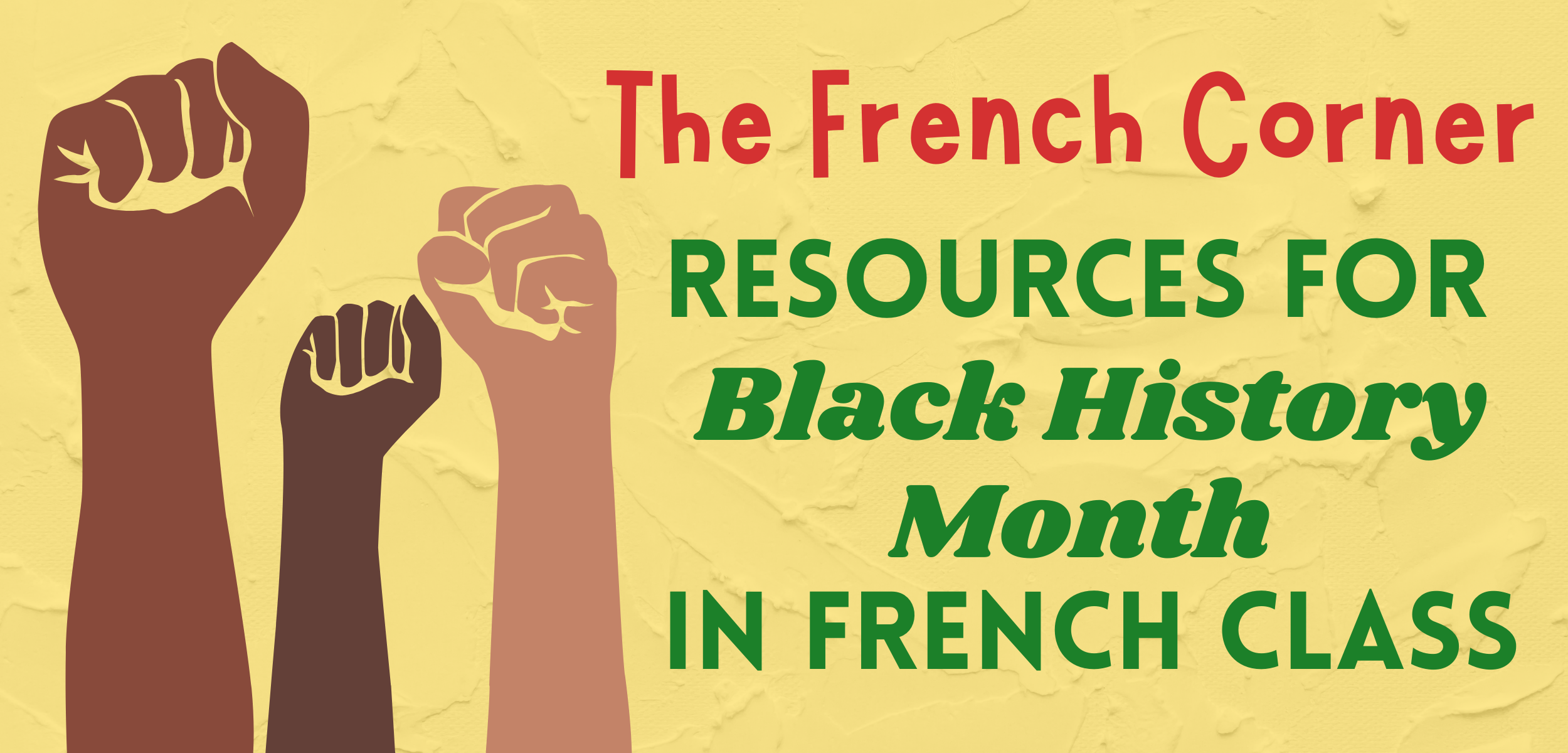 Resources for Black History Month - The French Corner